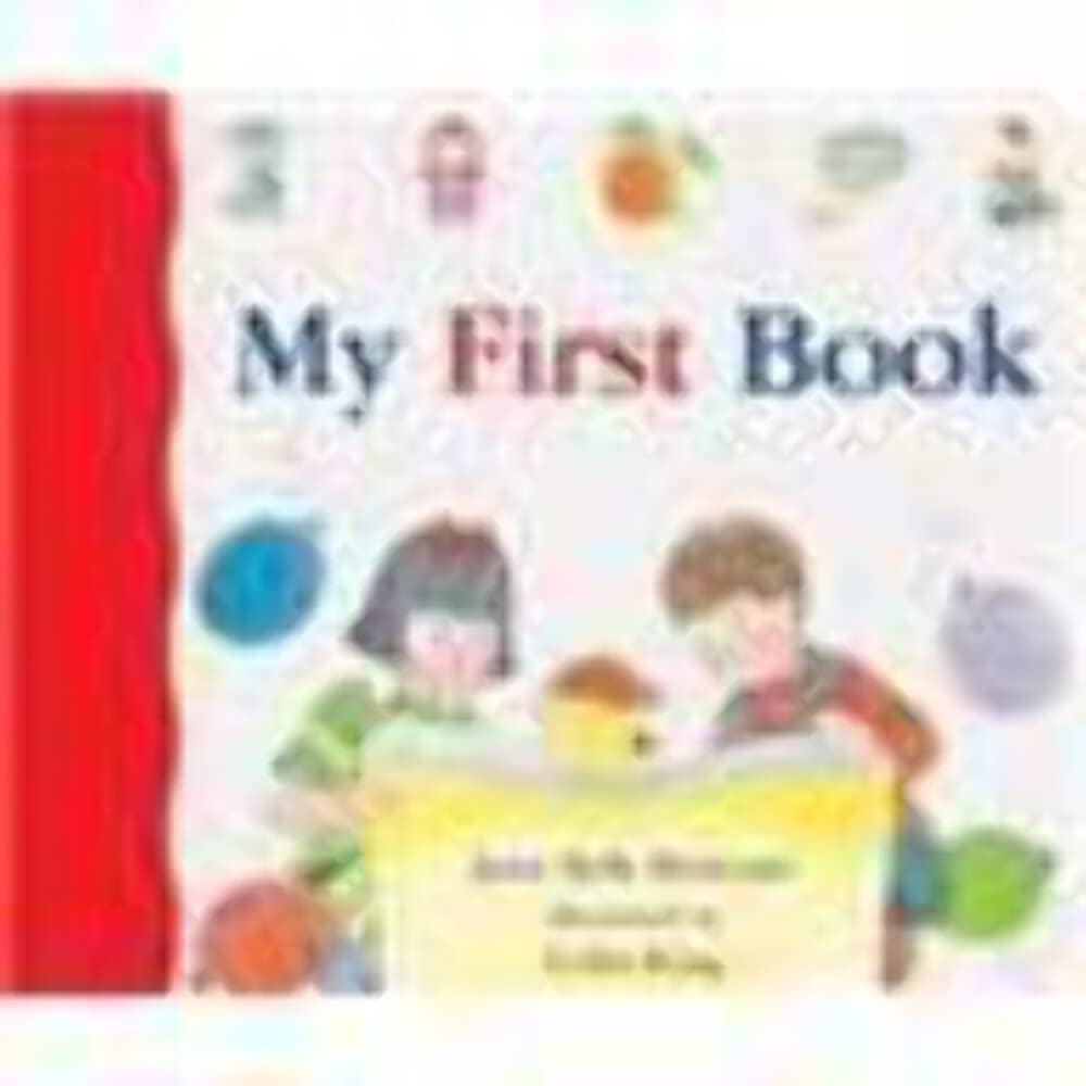 MY FIRST BOOK, (ABC MY FIRST STEPS TO READING) [Hardcover]: Jane Belk ...