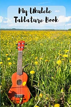 Amazon.com: My Ukulele Tablature Book: Blank tab pages to write down ...