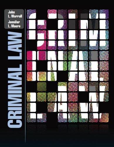 Criminal Law: Moore, Jennifer, Worrall, John: 9780131383173: Amazon.com ...