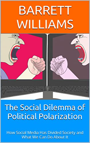 Amazon.com: The Social Dilemma of Political Polarization: How Social ...