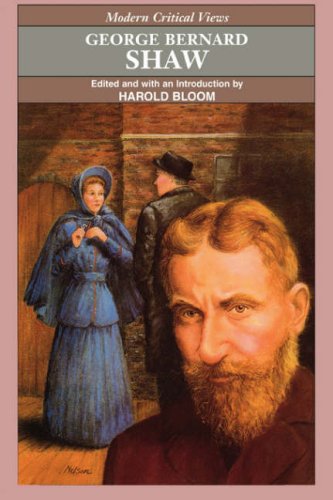 George Bernard Shaw (Bloom's Modern Critical Views): Bloom, Harold ...