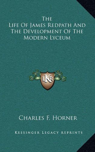 The Life Of James Redpath And The Development Of The Modern Lyceum ...