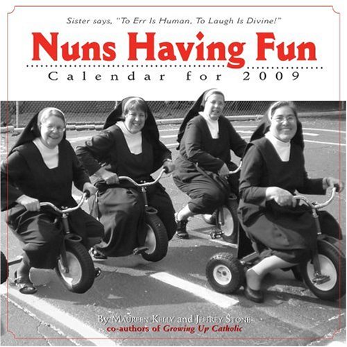Amazon | Nuns Having Fun 2009 Calendar | Kelly, Maureen, Stone, Jeffrey ...