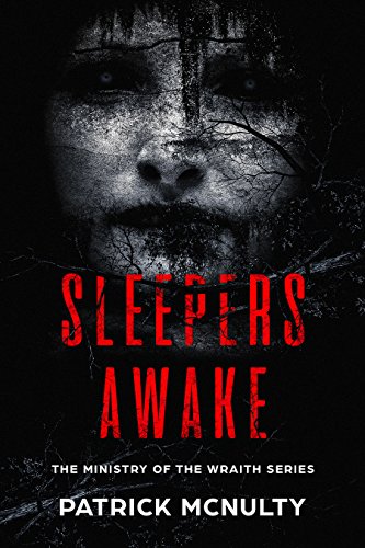 Amazon.com: Sleepers Awake (A Ministry of the Wraith novel Book 1) eBook : McNulty, Patrick: Books