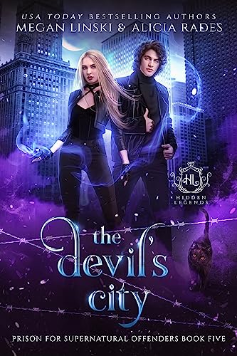 The Devil's City (Hidden Legends: Prison for Supernatural Offenders ...