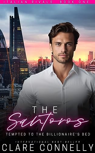 Tempted to the Billionaire's Bed: This forbidden bad boy billionaire is just what she needs to ...