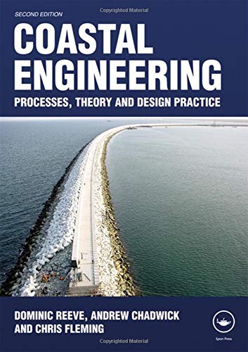 Coastal Engineering: Processes, Theory and Design Practice: Reeve ...