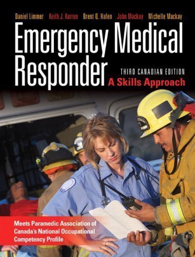 Emergency Medical Responder: A Skills Approach, Third Canadian Edition ...