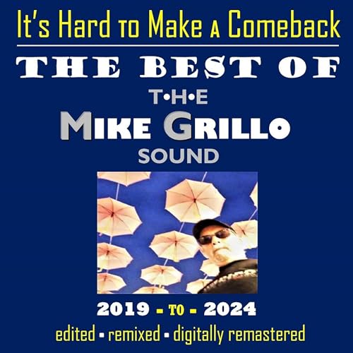 It's Hard To Make A Comeback von The Mike Grillo Sound bei Amazon Music ...