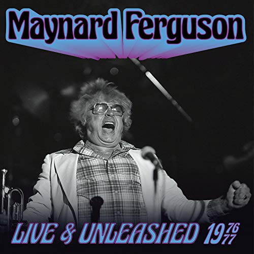 Amazon.com: Live and Unleashed 1976-77 : Maynard Ferguson: Digital Music