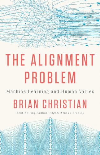 The Alignment Problem: Machine Learning and Human Values | Amazon price ...