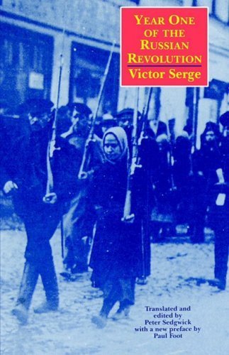 Year One of the Russian Revolution by Victor Serge (1992-01-20): Victor ...
