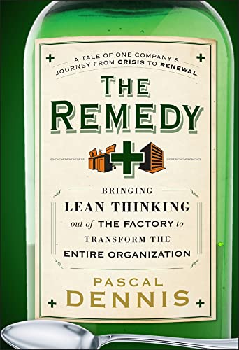 Amazon.com: The Remedy: Bringing Lean Thinking Out of the Factory to ...
