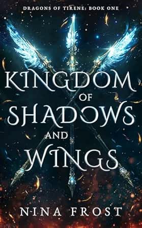 Amazon.com: Kingdom of Shadows and Wings (Dragons of Tirene Book 1 ...