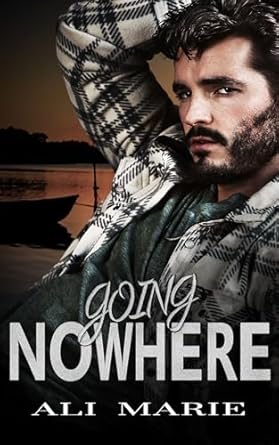 Amazon.com: Going Nowhere eBook : Marie, Ali: Kindle Store