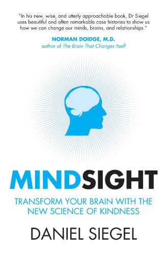 Mindsight eBook : Siegel, Daniel: Amazon.co.uk: Books