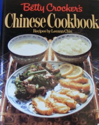 Betty Crocker's Chinese Cookbook: Betty Crocker, Leeann Chin ...