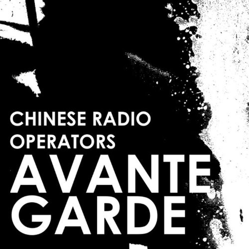 Écouter Avant-Garde de Chinese Radio Operators sur Amazon Music