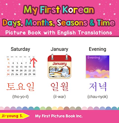 My First Korean Days, Months, Seasons & Time Picture Book with English ...