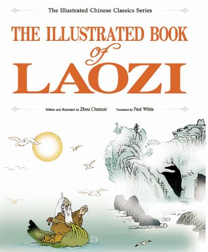 The Illustrated Book of Laozi (The Illustrated Chinese Classics Series ...
