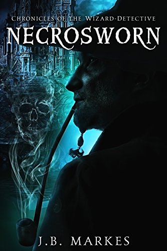 Amazon.com: Necrosworn: Chronicles of the Wizard-Detective eBook ...