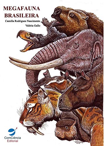 Megafauna Brasileira eBook : Nascimento, Camilla Rodrigues, Gallo ...