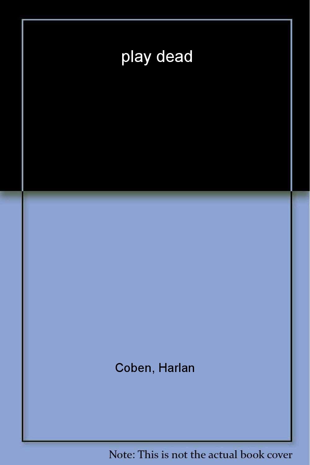 Play Dead: Harlan Coben: 9780451231871: Amazon.com: Books