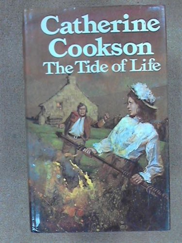 The Tide of Life: Catherine Cookson: Amazon.com: Books