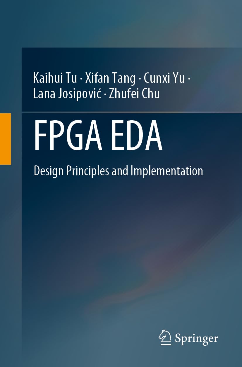 Amazon.com: FPGA EDA: Design Principles and Implementation ...