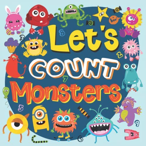 Let's Count Monsters: Monsters Counting Book For Toddlers, Monsters Activity Book, Fun Book for ...