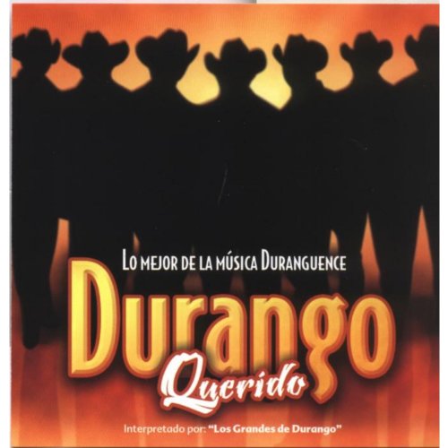 Amazon Music UnlimitedでLos Grandes De DurangoのDurango Queridoを