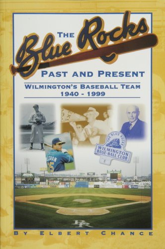 The Blue Rocks: Past and Present: Elbert Chance, Paul Driscoll ...