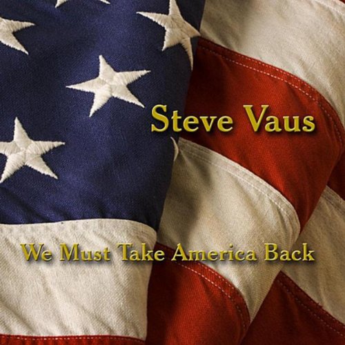 Amazon.com: Best of Steve Vaus - We Must Take America Back : Steve Vaus ...