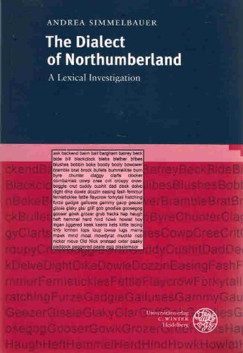 The dialect of Northumberland: A lexical investigation (Anglistische ...