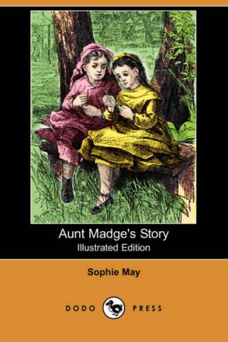 Aunt Madge's Story: May, Sophie: 9781409914518: Amazon.com: Books