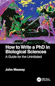 9781032080215: How to Write a PhD in Biological Sciences | BookScouter.com
