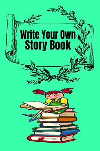 Write Your Own Story Book: Kids and Children: (Create Your Own - Make a ...