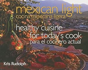 9781574412185: Mexican Light/Cocina Mexicana Ligera: Healthy Cuisine ...