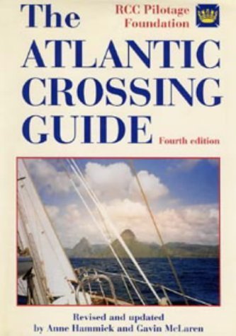 The Atlantic Crossing Guide: Amazon.co.uk: RCC Pilotage Foundation, RCC ...