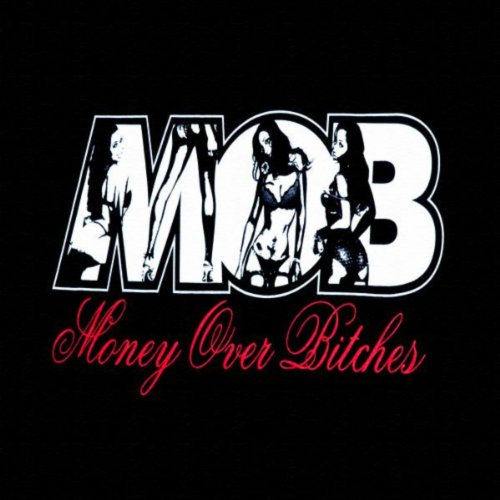 Amazon.com: M.O.B (Money Over Bitches) [Explicit] : Critical: Digital Music