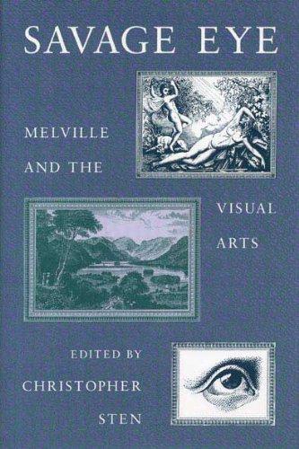 Amazon | Savage Eye: Melville and the Visual Arts | Sten, Christopher ...