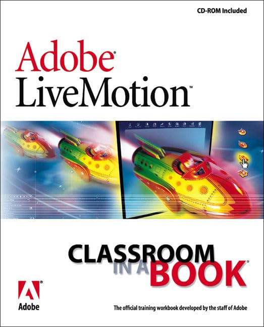 Amazon.com: Adobe (R) Livemotion (R) Classroom in a Book [With CDROM] (Classroom in a Book ...