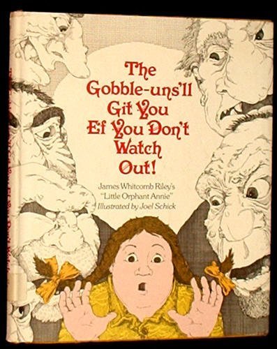 The Gobble-Uns 'll Git You Ef You Don't Watch Out! - James Whitcomb ...