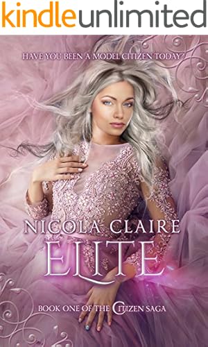 Amazon.com: Elite (Citizen Saga, Book 1): A Dystopian Romantic Suspense Series eBook : Claire ...