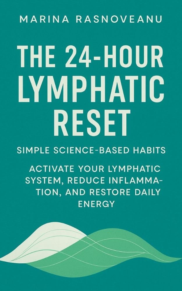 The 24-Hour Lymphatic Reset: Activate Your Lymphatic System, Scale back ...
