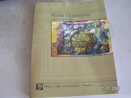 World Civilizations Volume 2 2007 Since 1500 Custom Edition with ...