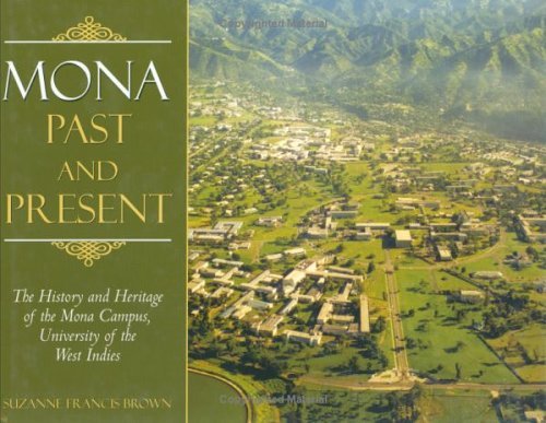 Buy Mona, Past and Present: The History and Heritage of the Mona Campus ...