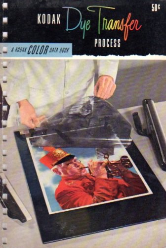 Kodak Dye Transfer Process. 1951. Paper.: None Stated: Amazon.com: Books