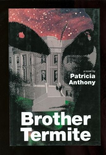Brother Termite: Anthony, Patricia: 9780151144228: Amazon.com: Books
