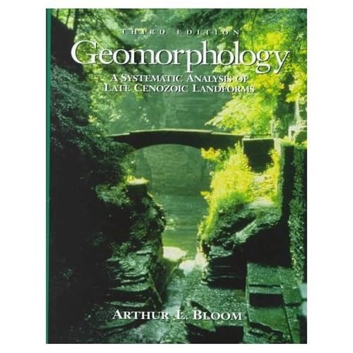 Geomorphology: A Systematic Analysis of Late Cenozoic Landforms (3rd ...